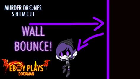 Wall Bounce Uzi Doorman Shimeji Teaser 11 Eboy Plays Murder