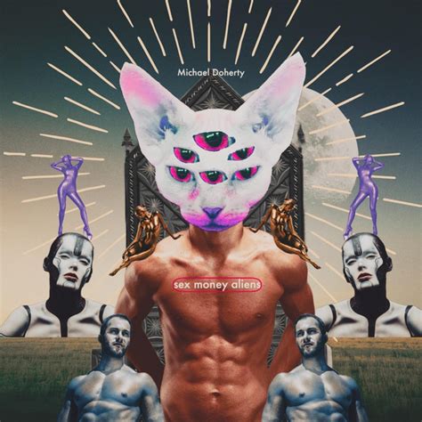 Sex Money Aliens Single By Michael Doherty Spotify