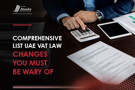 Comprehensive List Of UAE VAT Law Changes In 2023