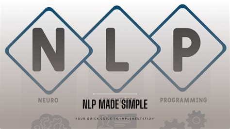 Nlp Made Simple Your Quick Guide To Implementation