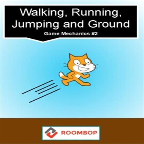 Scratch Walking Running Jumping And Ground Game Mechanics Teacha