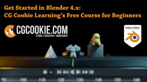 free beginner course for blender 4 x by cg cookie platform
