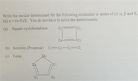 solved write the secular determinant for the following
