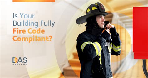 Is Your Building Fully Fire Code Compliant Das Systems