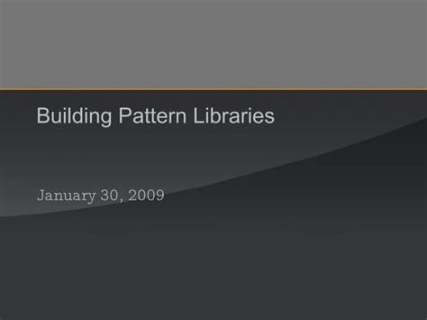 Rdvo Building Ux Pattern Libraries Ppt
