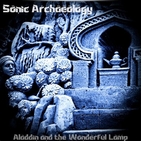Aladdin And The Wonderful Lamp Sonic Archaeology