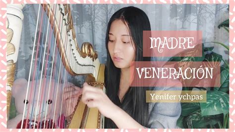 Homenaje A MamÁ VeneraciÓn Yenifer Ychpas Youtube
