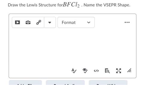 Solved Draw The Lewis Structure For Bfcl2 Name The Vsepr