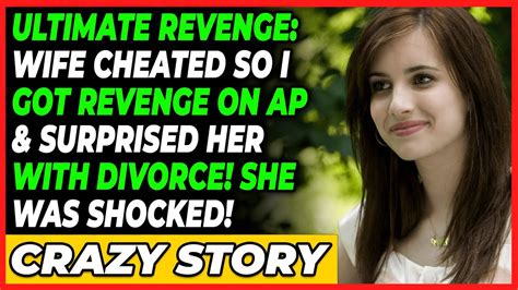 Karma Revenge Wife Cheated So I Got Revenge On Ap And Surprised Her With Divorce Youtube