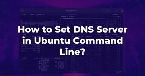 How To Set Dns Server In Ubuntu Command Line