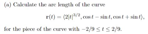 Solved A Calculate The Arc Length Of The Curve Chegg