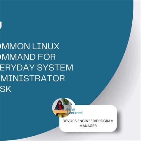linux sysadmin commandline everydaytasks itlife techskills… bolaji adesanmi