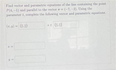 Solved Find Vector And Parametric Equations Of The Line Chegg Com