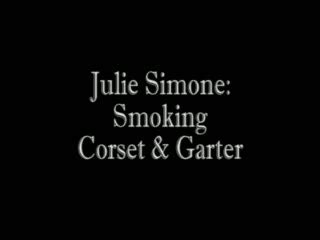 Julie Simone Smoking In Corset Garters Pt AVI Smoking Fetish Clip Venue Clips Sale