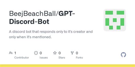 GitHub BeejBeachBall GPT Discord Bot A Discord Bot That Responds Only To It S Creator And