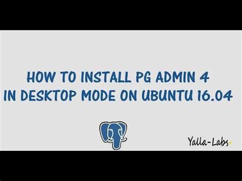PostgreSQL How To Install PgAdmin In Desktop Mode On Ubuntu LTS YouTube