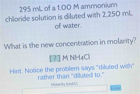solved 295 ml of a 1 00 m ammonium chloride solution is diluted with