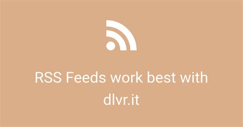 The RSS Feeds Automation Tool Dlvr It