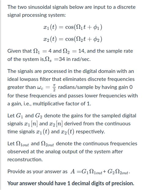 Solved The Two Sinusoidal Signals Below Are Input To A Chegg Com