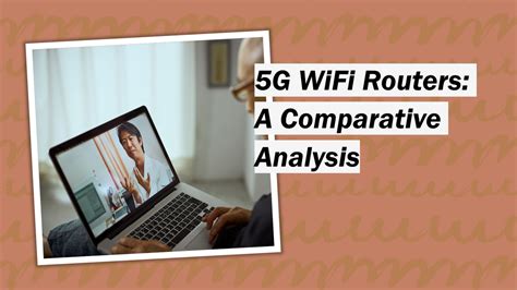 Selection Of 5g Wifi Routers By Operators In Various Countries Analysis Of Differences And