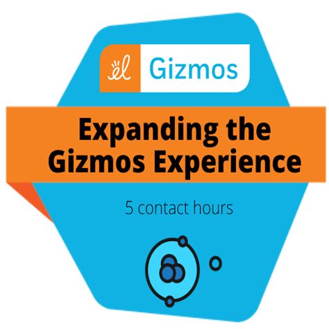 Expanding The Gizmos Experience 5 Hours Credly
