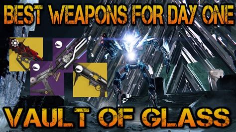Destiny 2 Best Weapons For Vault Of Glass Day One New Vault Of