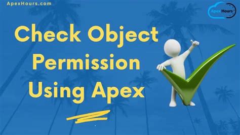 Check Object Permission Using Apex Apex Hours