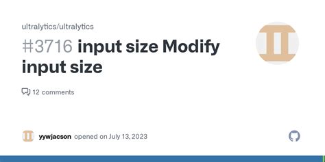Input Size Modify Input Size · Issue 3716 · Ultralyticsultralytics · Github