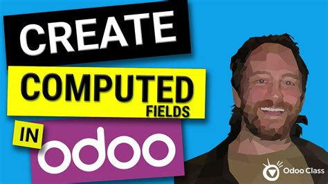 Create Computed Fields In Odoo Odoo Development Tutorials Youtube