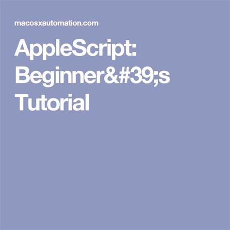 Applescript Beginners Tutorial Tutorial Beginners Computer Coding