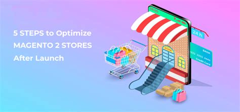 How To Optimize Magento Stores In Steps After Launch