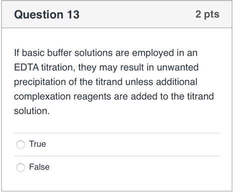Solved Question 13 2 Pts Basic Buffer Solutions Are Employed Chegg Com