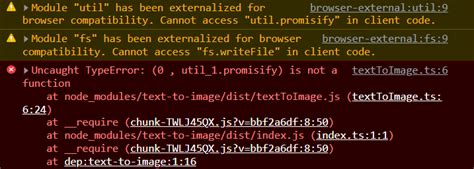 Uncaught TypeError Util Promisify Is Not A Function At Node Modules Text To Image Dist