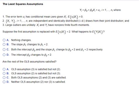 Solved The Least Squares Assumptions Ye 0 0x Ui L