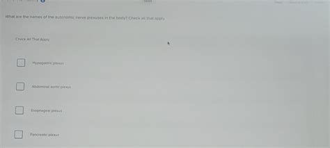 Solved What Are The Names Of The Autonomic Nerve Plexuses In