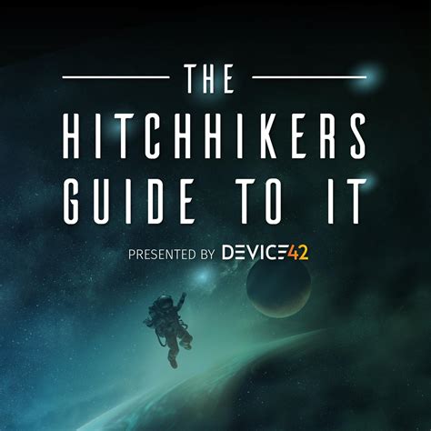 The Hitchhiker s Guide to IT 播客 Device Listen Notes