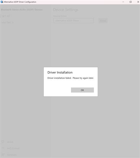 按照推荐的方式破解了这个驱动，但是安装不了怎么办？ Alternativea2dpdriver1051无限制版 Gitcode