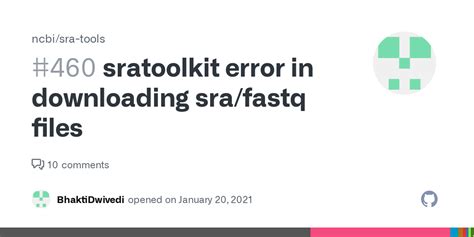Sratoolkit Error In Downloading Srafastq Files · Issue 460 · Ncbisra