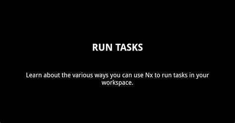 Run Tasks Nx