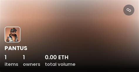 Pantus Collection Opensea