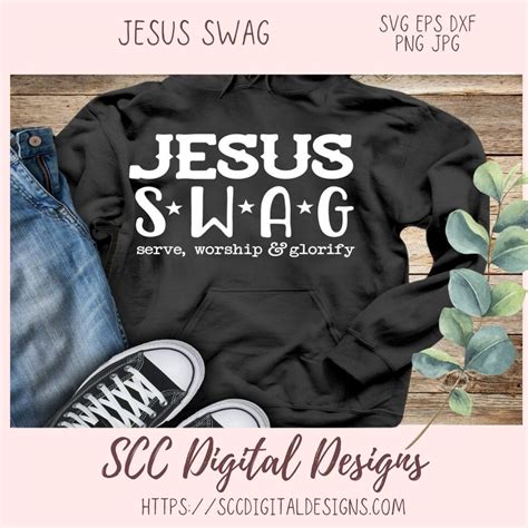 Jesus Swag Svg Serve Worship And Glorify Diy Religious Wall Art For