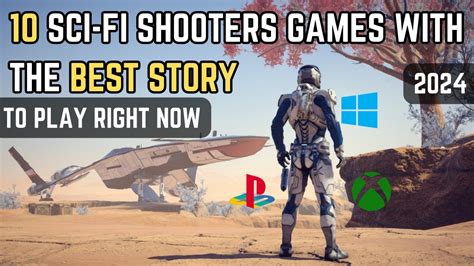 10 Sci Fi Shooters Games With The Best Story To Play Right Now 2024