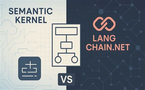 Semantic Kernel Vs Langchainnet Choosing The Best Ai Orchestration Framework For Enterprise