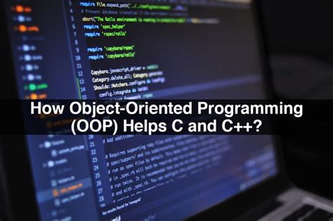 How Object Oriented Programming OOP Helps C And C