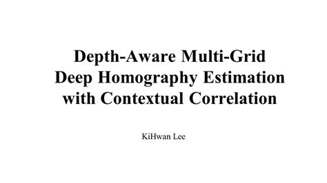 Depth Aware Multi Grid Deep Homography 논문리뷰