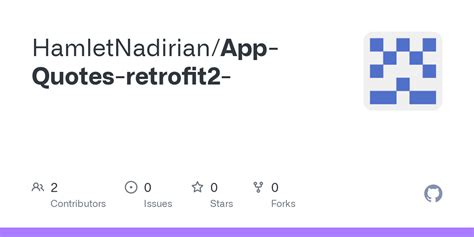 GitHub HamletNadirian App Quotes Retrofit