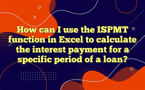 how can i use the ispmt function in excel to calculate the interest