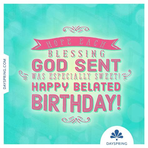 Belated Happy Birthday Blessings