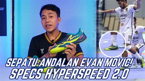 Sepatunya Evan Movic Review Sepatu Futsal Specs Hyperspeed 2 0 Youtube