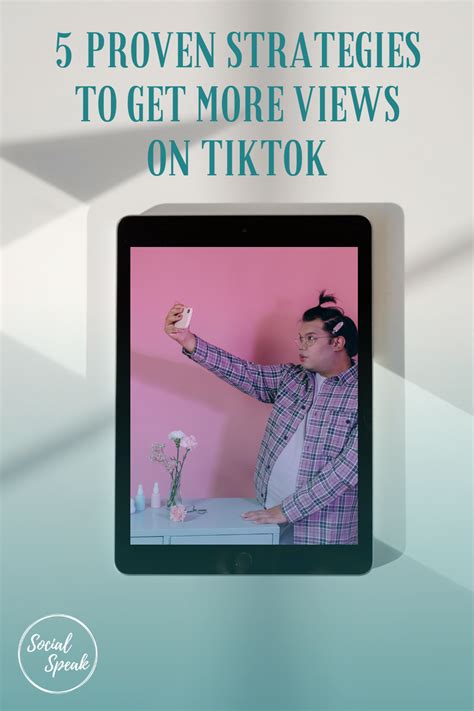 Proven Strategies To Get More Views And Engagement On TikTok Social Speak Network Social